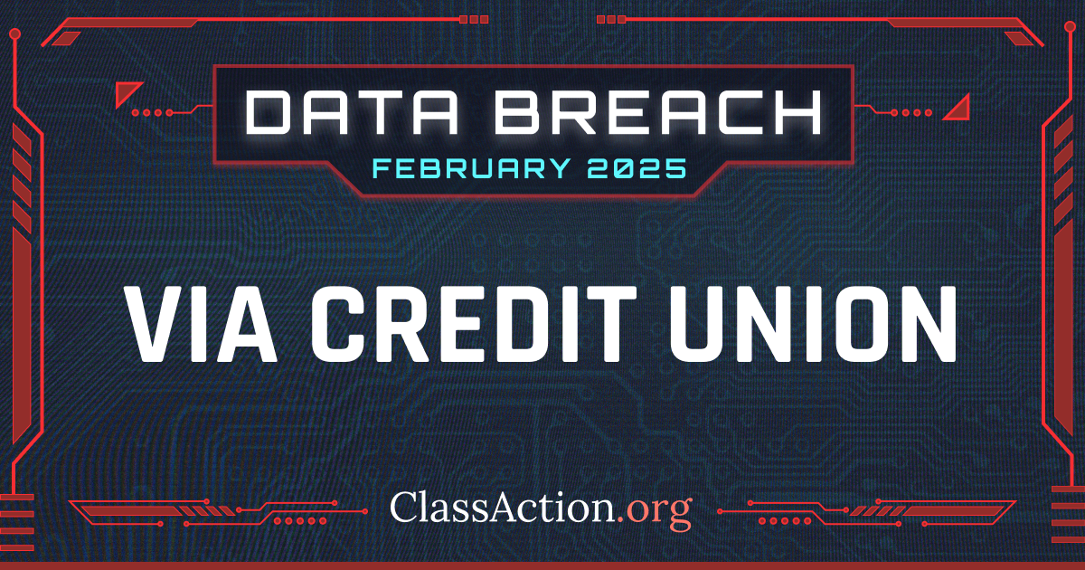 Via Credit Union Data Breach Lawsuit Investigation