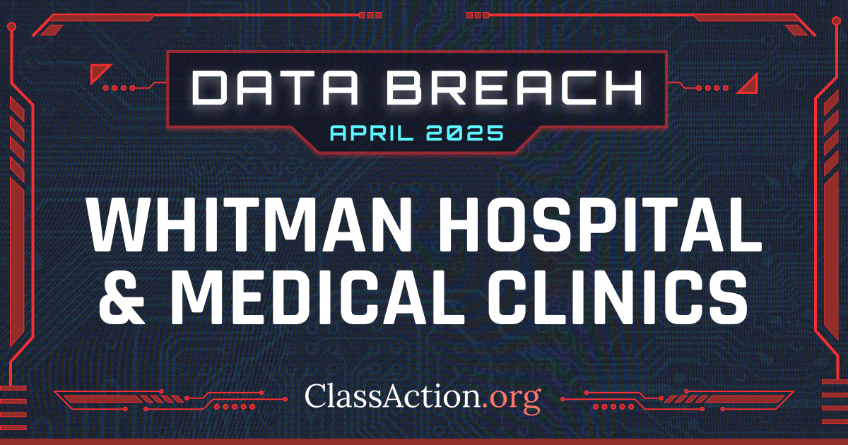 Whitman Hospital & Medical Clinics Data Breach Lawsuit Investigation