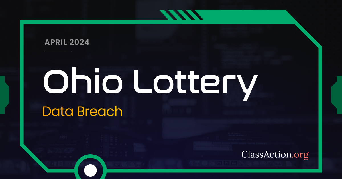 Ohio Lottery Data Breach Lawsuit Investigation | ClassAction.org