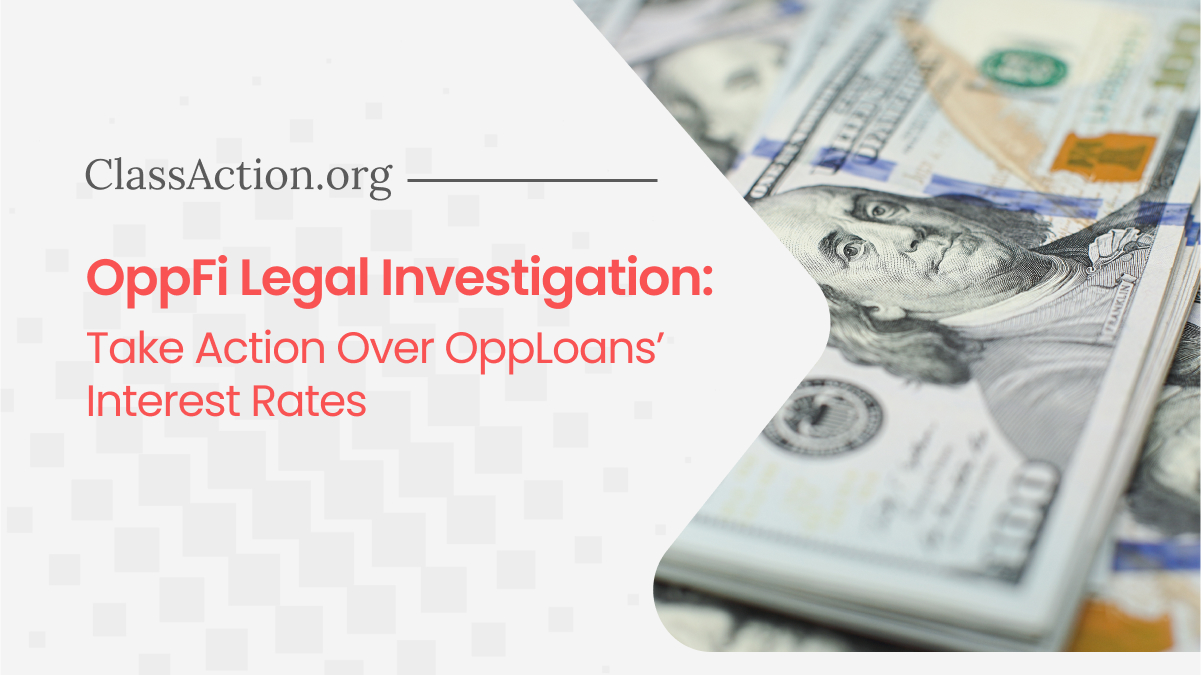 OppFi, OppLoans Lawsuit? | Predatory Lending | ClassAction.org