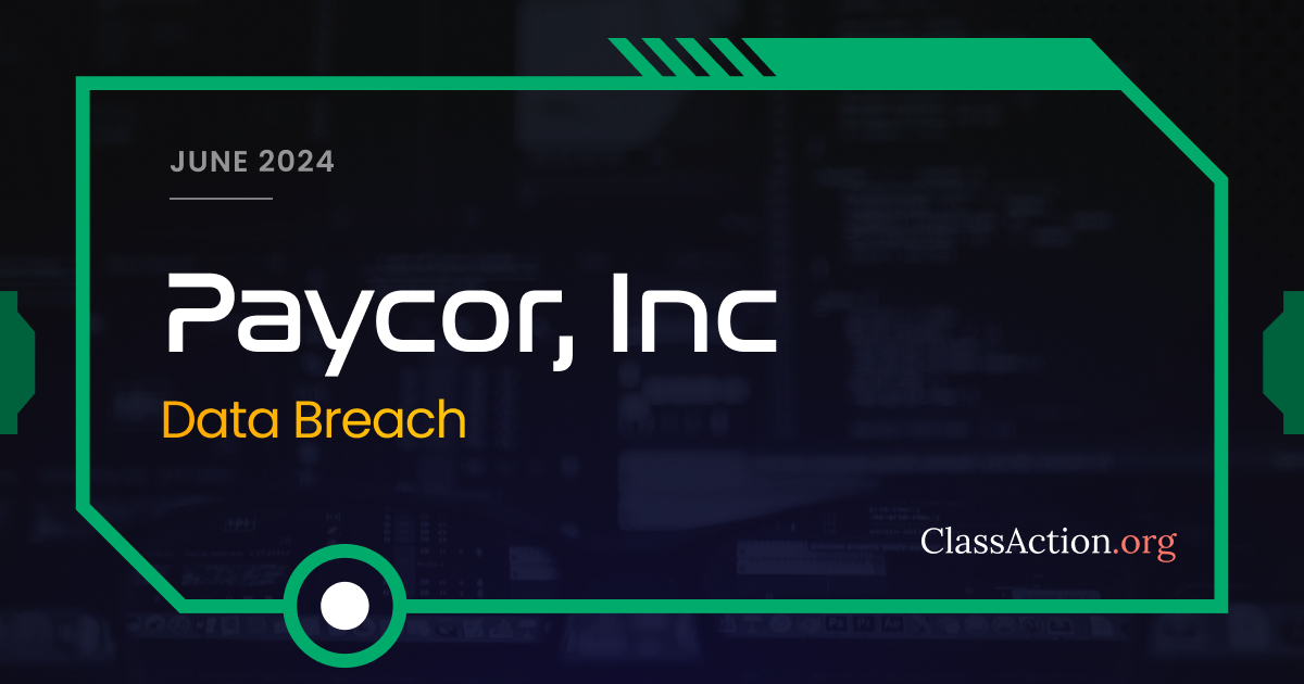 Paycor Data Breach Lawsuit Investigation | ClassAction.org
