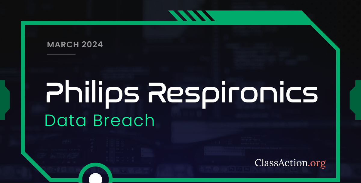 Philips Respironics Data Breach Lawsuit Investigation | ClassAction.org