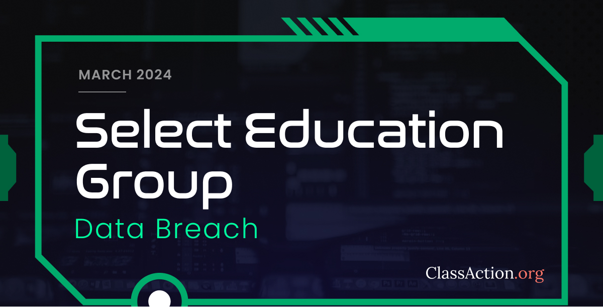 Select Education Group Data Breach Lawsuit Investigation | ClassAction.org