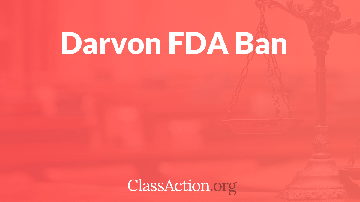 Darvon FDA Ban- FDA Calls for Nationwide Ban on Darvocet