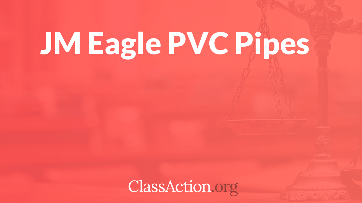JM Eagle Lawsuit | PVC Pipe Failure