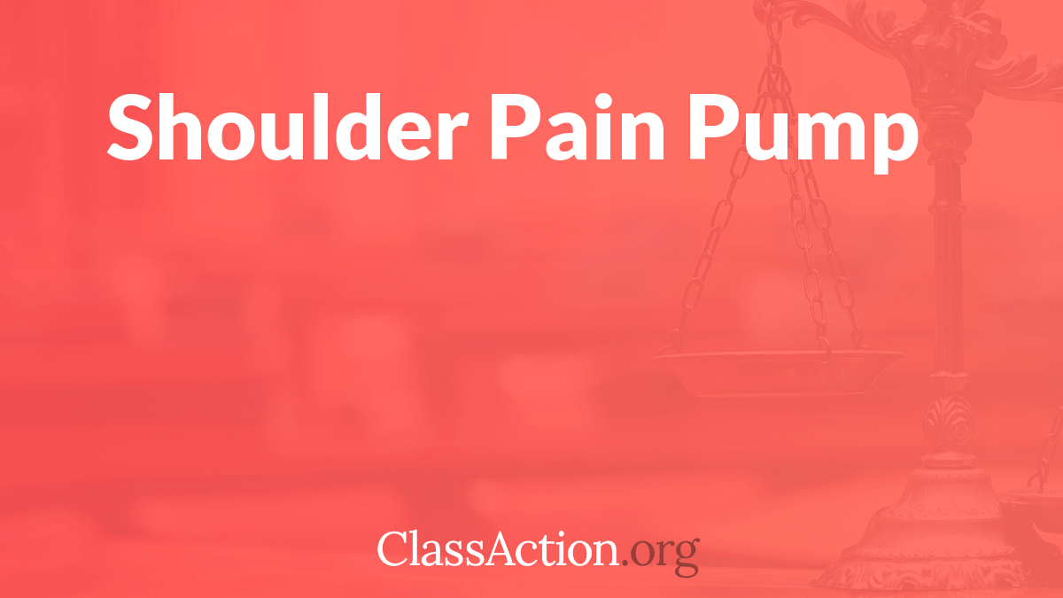 Shoulder Pain Pump Lawsuits | Shoulder Damage