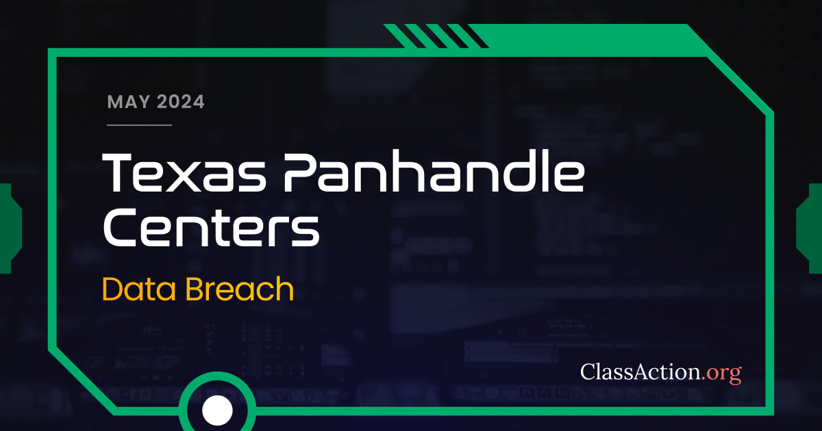 Texas Panhandle Centers Data Breach Lawsuit | ClassAction.org