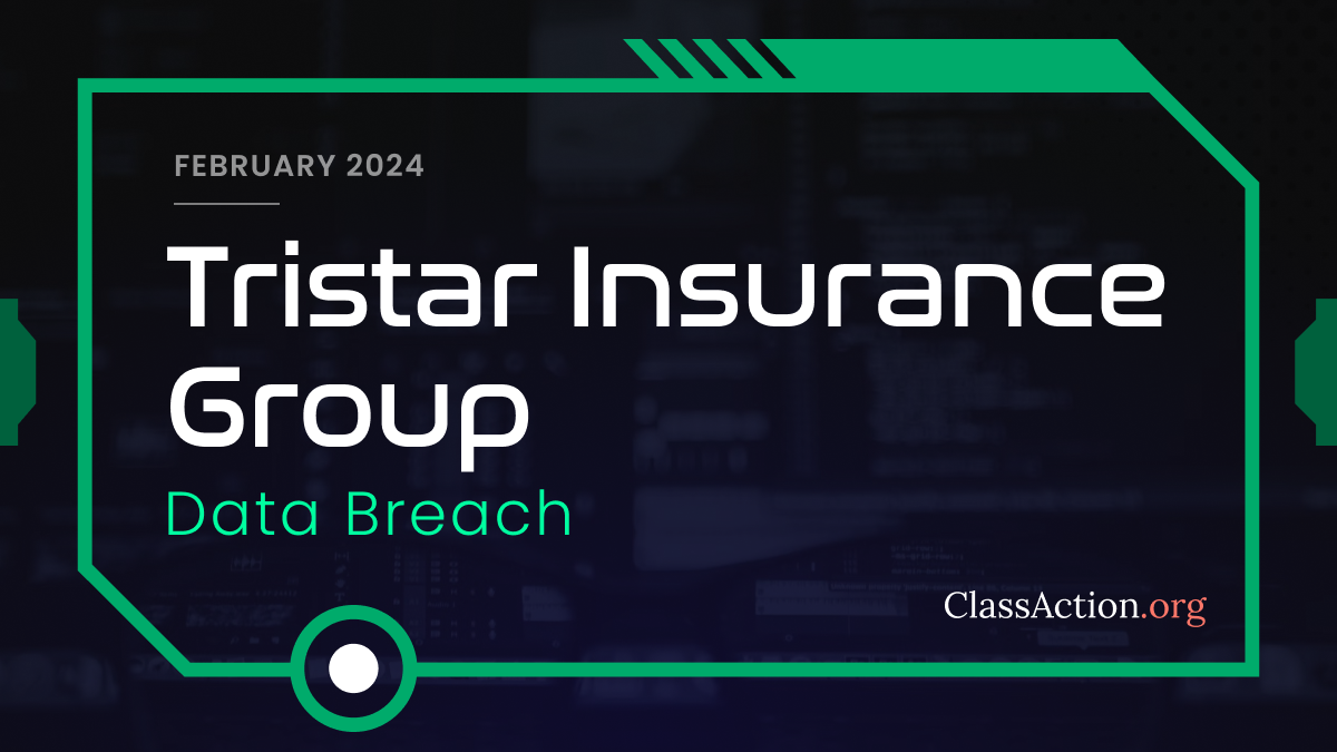 Tristar Insurance Group Data Breach Lawsuit | ClassAction.org