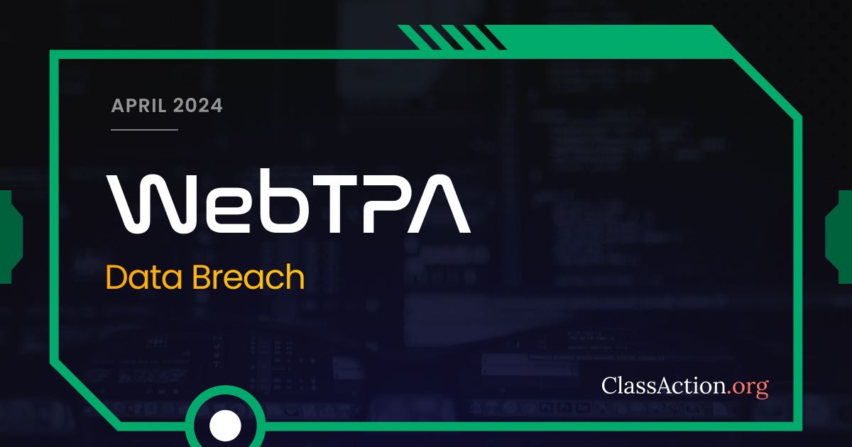 WebTPA Employer Services Data Breach Lawsuit | ClassAction.org