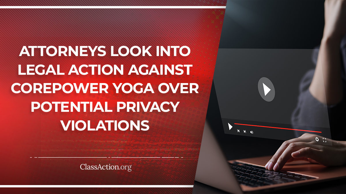 CorePower Yoga Privacy Violations? | Take Legal Action | ClassAction.org